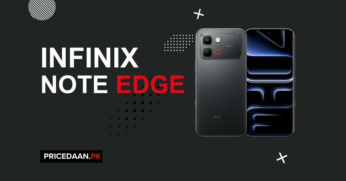 Infinix Note Edge Price in Pakistan 8GB RAM 256GB ROM