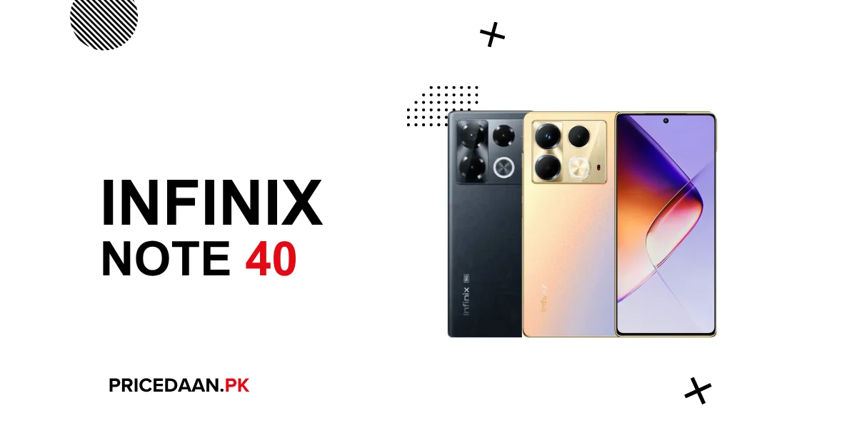 Infinix Note 40 Price in Pakistan 8GB RAM 256GB ROM